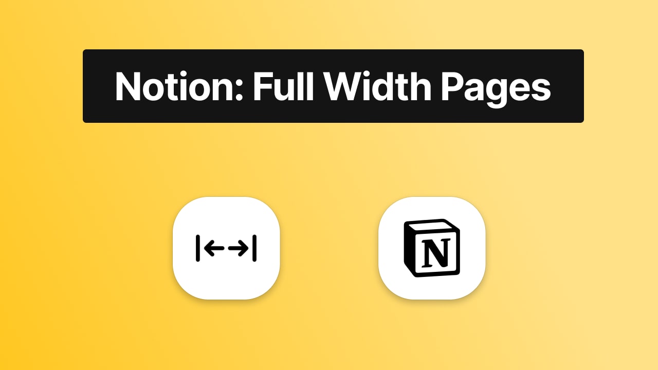 How To Make Full Width Pages In Notion Simple ink